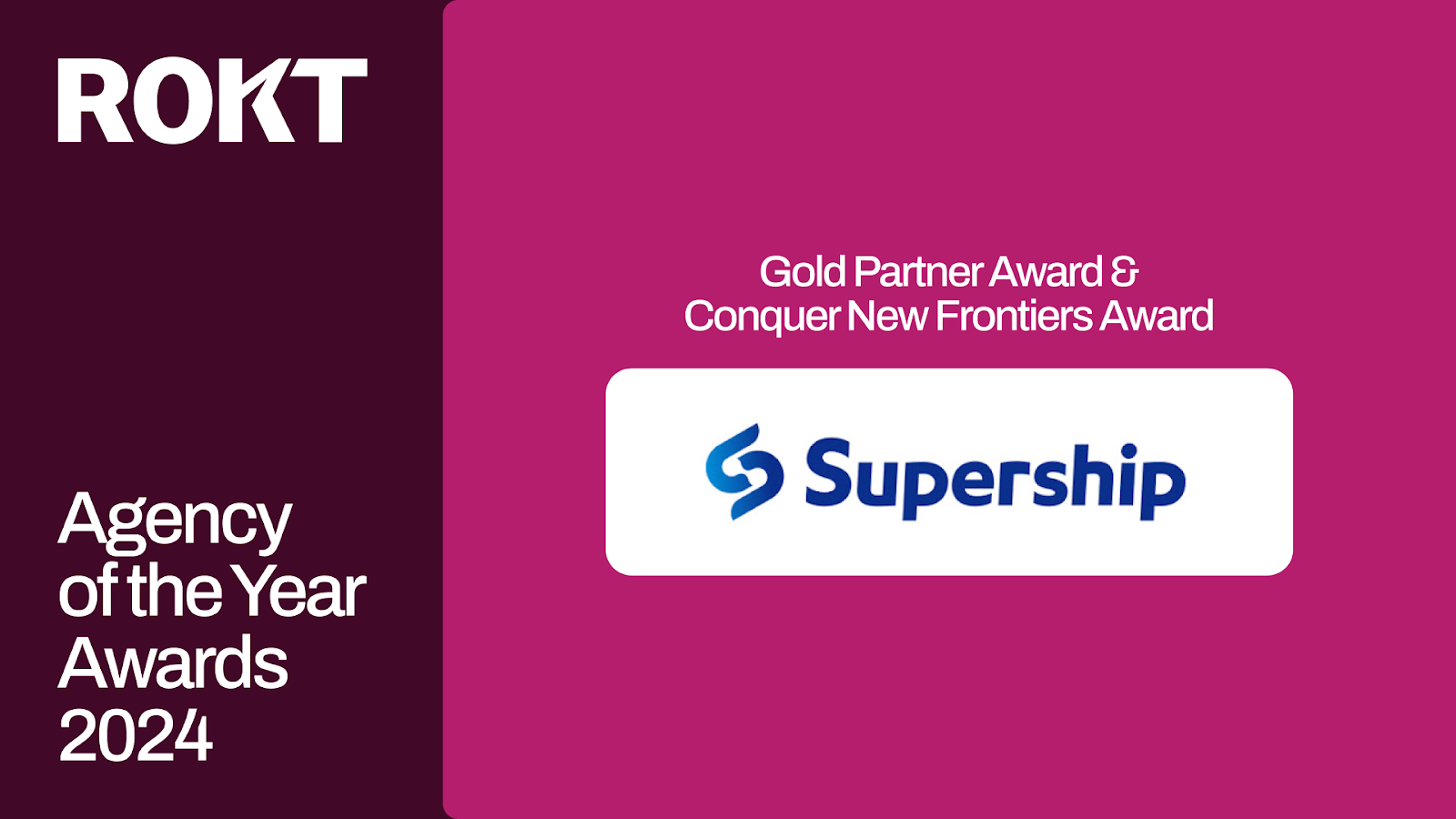 Supershipが「Rokt Agency of the Year Awards 2024」において「ゴールドパートナー賞」と「革新プロジェクト賞」の2部門を受賞 | Supership
